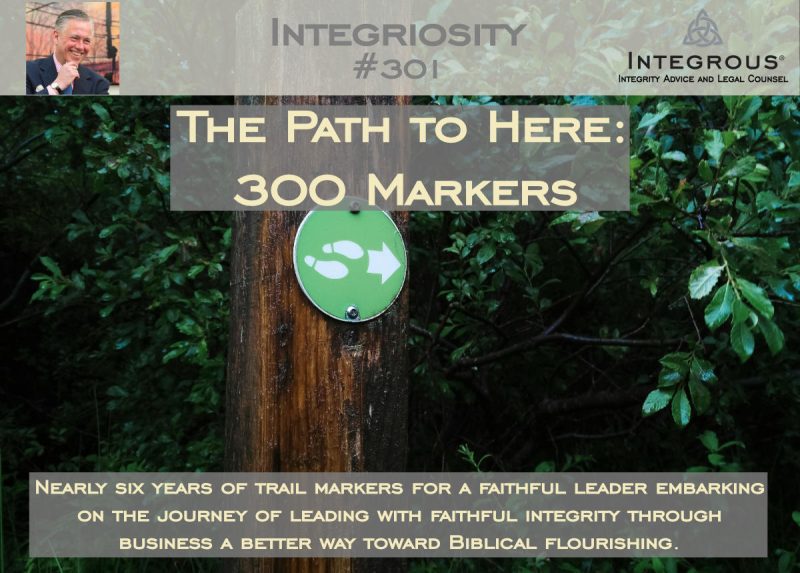 Integrous | #301 - Integriosity – The Path to Here - 300 Markers